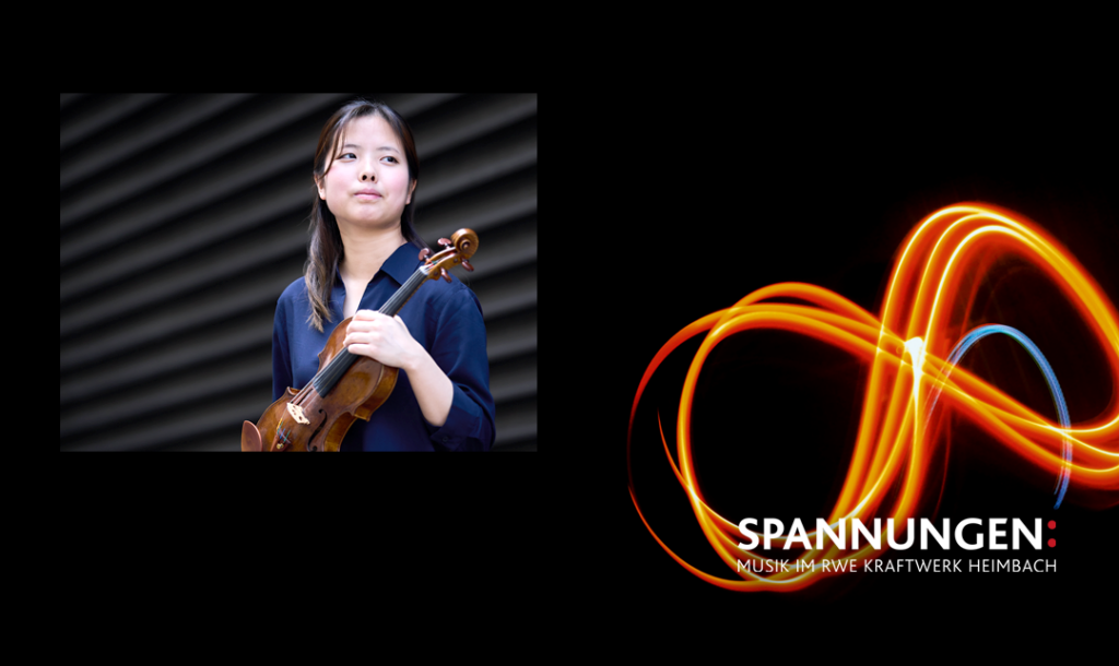 Hana Chang : Violine – SPANNUNGEN: MUSIK IM RWE-KRAFTWERK HEIMBACH
